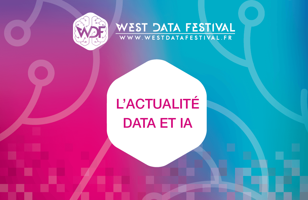 ACTU IA & Data – Novembre 2024 - West data festival